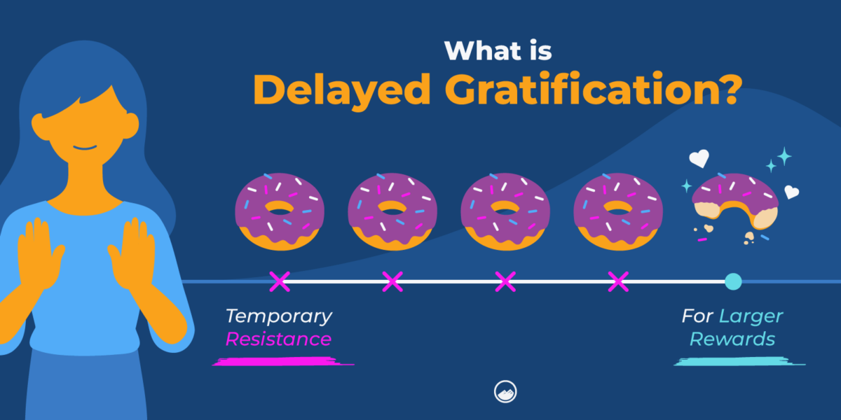 Delayed Gratification Tips | Sandstone Care