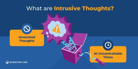 Intrusive Thoughts: When to Worry & Get Help | Sandstone Care