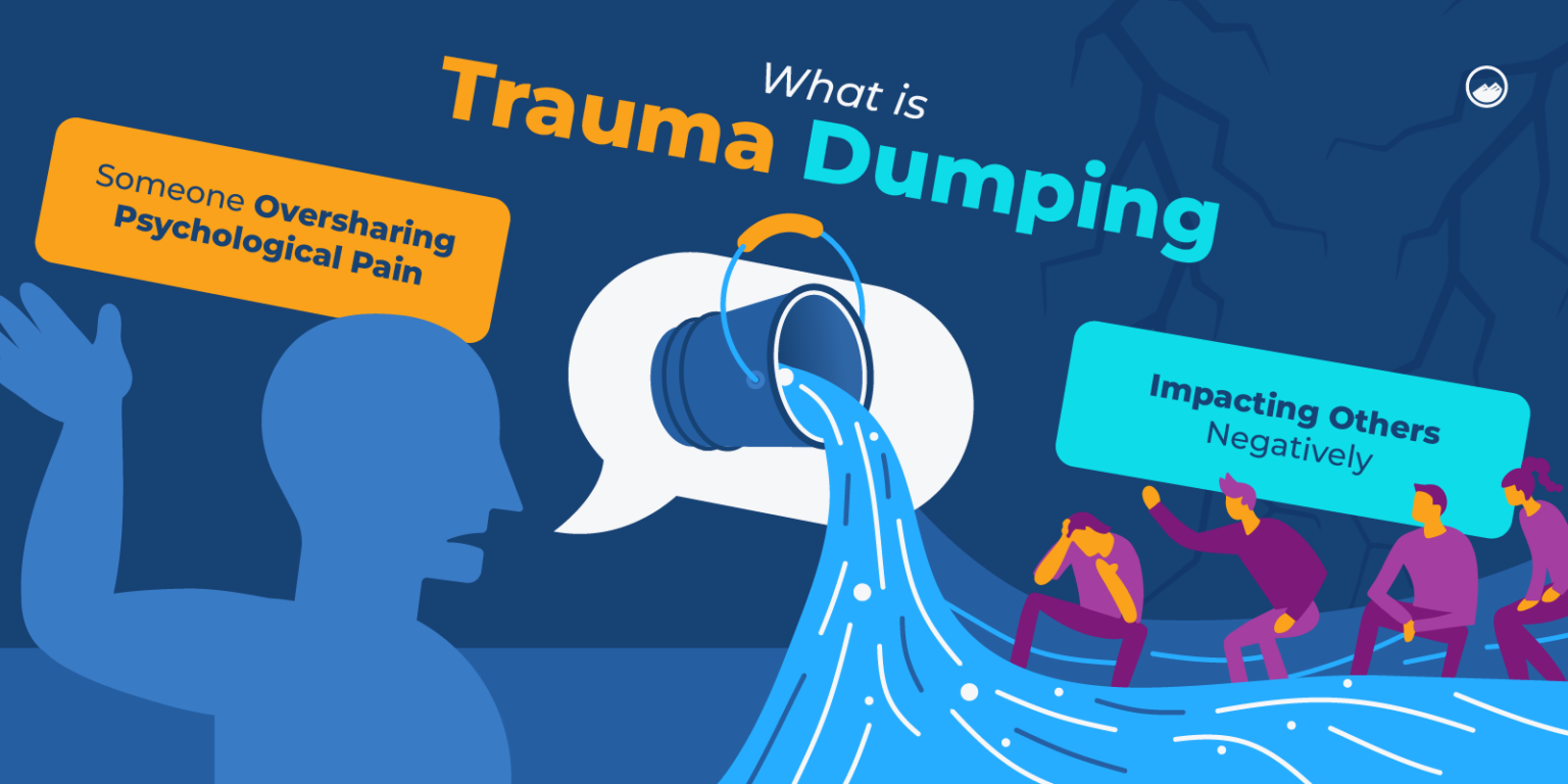 Trauma Dumping | Causes, Signs & How to Stop Oversharing