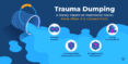 Trauma Dumping: Causes, Signs & How to Stop Oversharing
