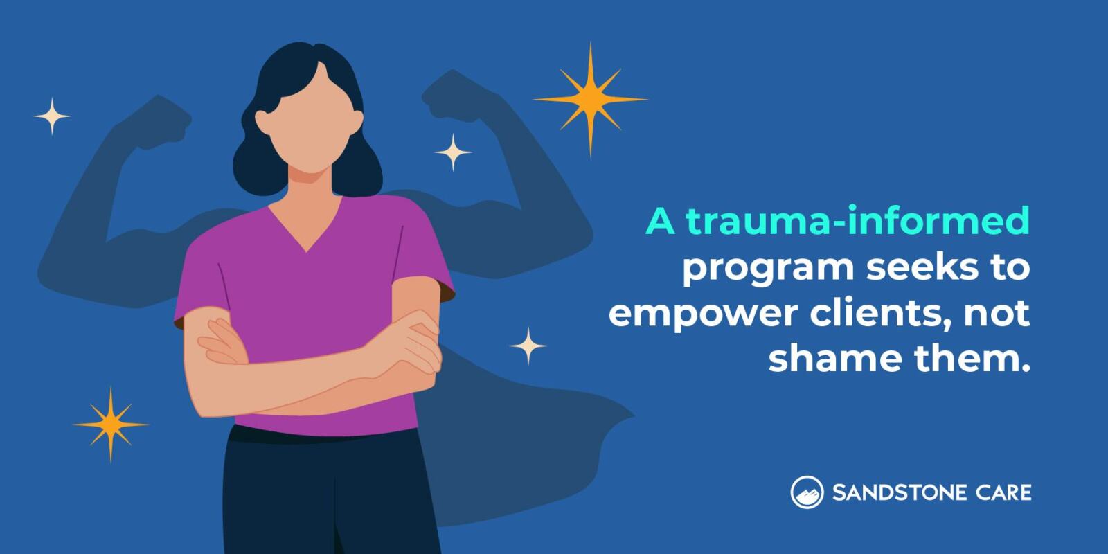Trauma-Informed Therapy: What It Is & How It Can Help You | Sandstone Care