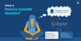 Passive Suicidal Ideation | 11+ Warning Signs & What to Do