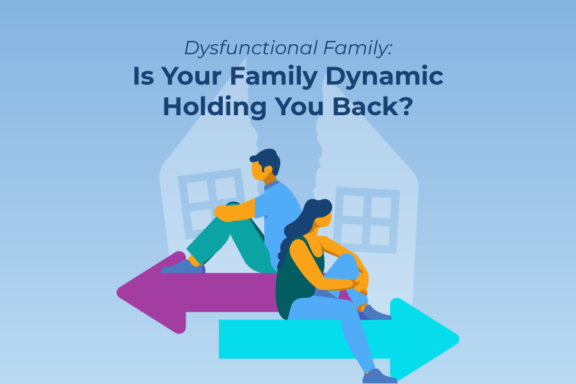 Dysfunctional Family: Is Your Family Dynamic Holding You Back ...