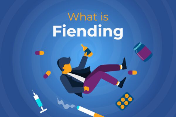 Fiending: Signs of Being a Drug Feen & How to Break Free | Sandstone Care